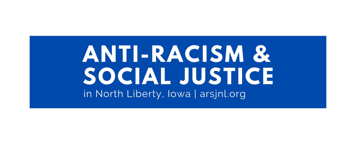 Anti-Racism & Social Justice in North Liberty Store – Raygun Custom