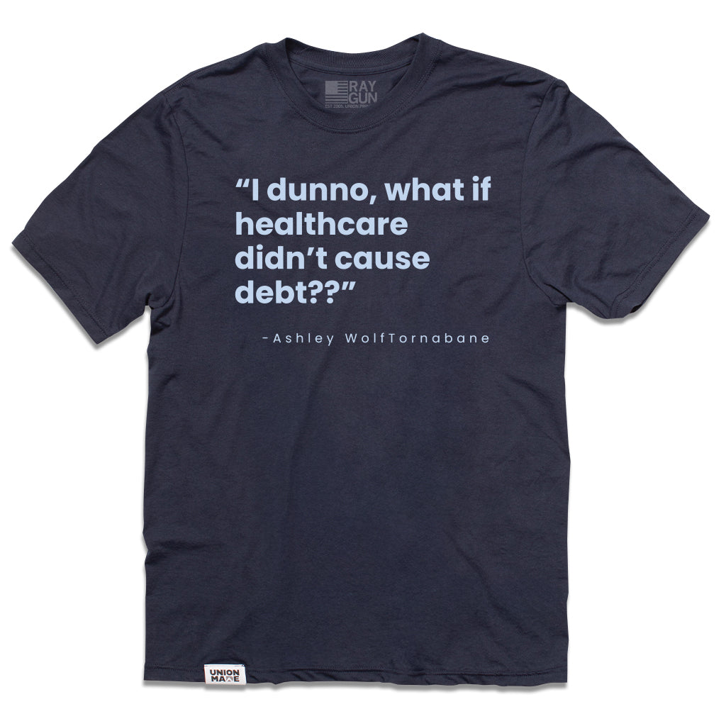 Ashley WolfTornabane: I Dunno... Shirt – Raygun Custom