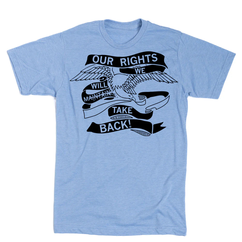 ACLU of Iowa: Our Rights We Will Take Back Shirt – Raygun Custom