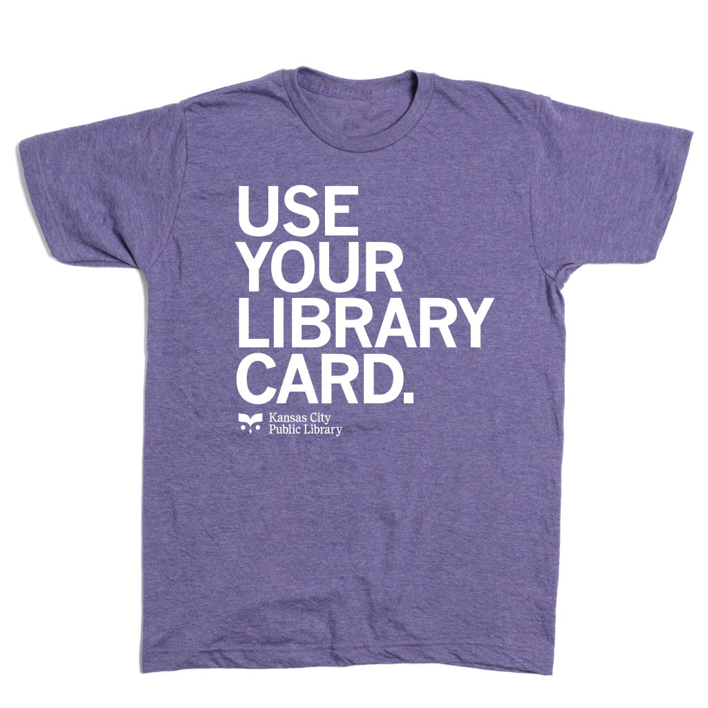 KCPL: Use Your Library Card Shirt – Raygun Custom