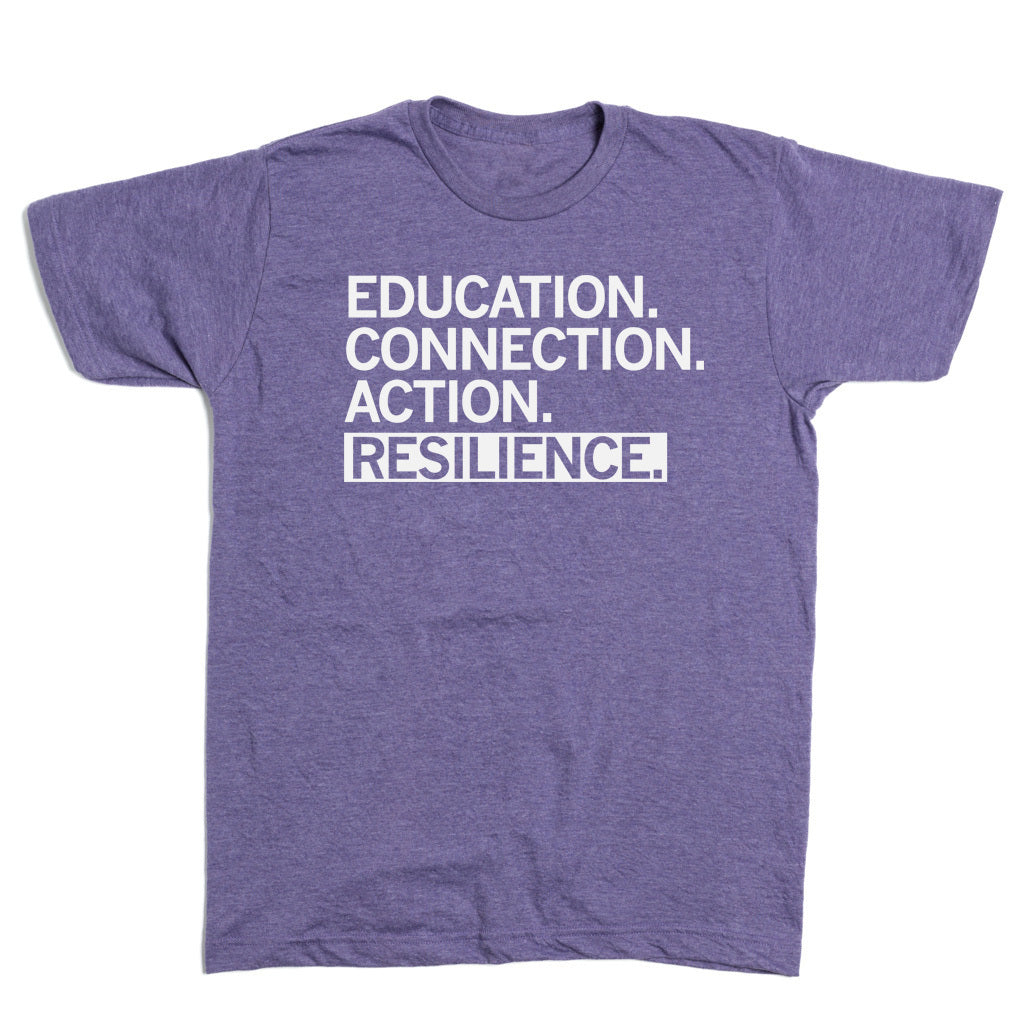 Resilience: Education. Connection. Action. Resilience Shirt – Raygun Custom